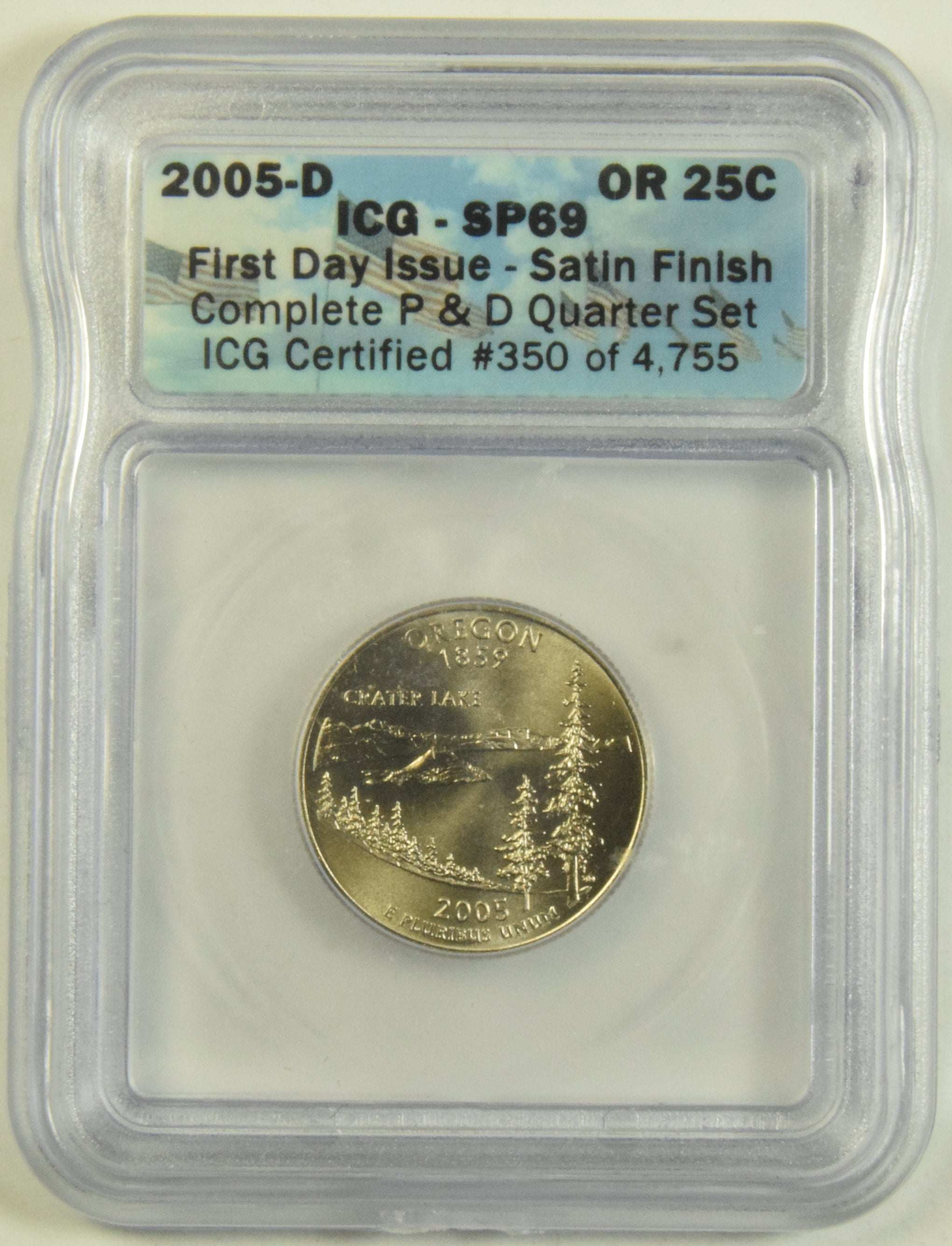 2005-D Oregon State Quarter ICG SP-69 First Day of Issue Satin Finish – Mount Vernon Coin